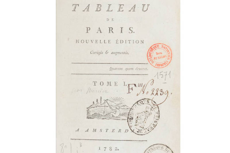 Le Tableau de Paris de Louis Sébastien Mercier - Histoires de Paris